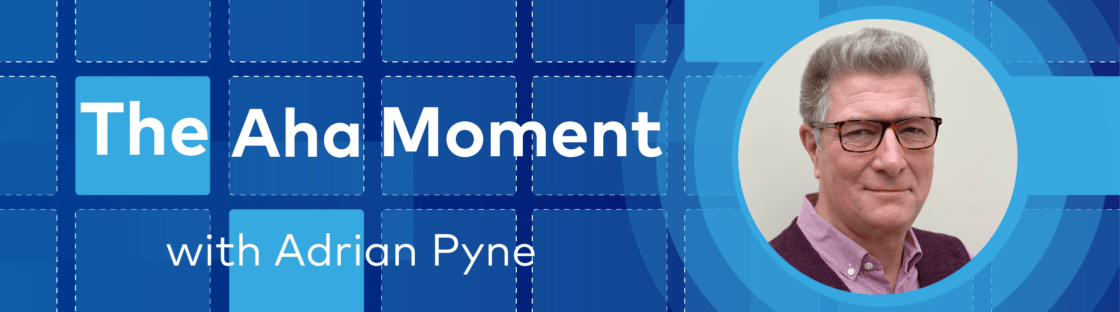 Adrian Pyne's 'Aha' Moment: PM & PPM Influencer Series
